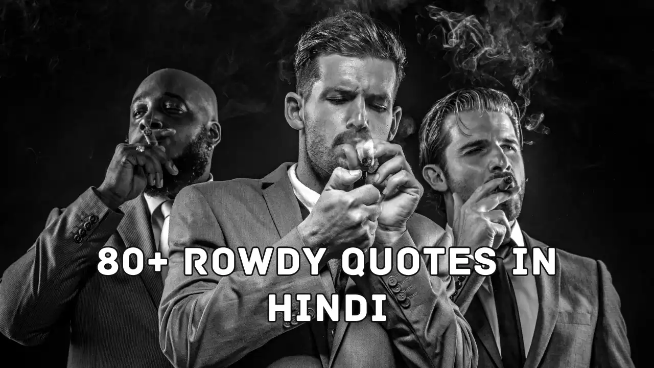 80+ Best Rowdy Quotes in Hindi | Rowdy StatusDon Shayari