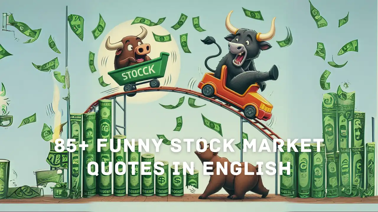85+ Funny Stock Market Quotes in English | Laugh and Learn